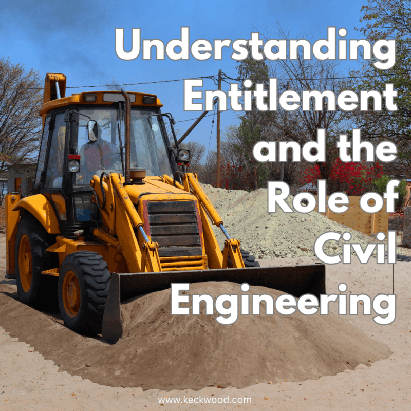 Understanding Entitlement and the Role of Civil Engineering - Keck ...